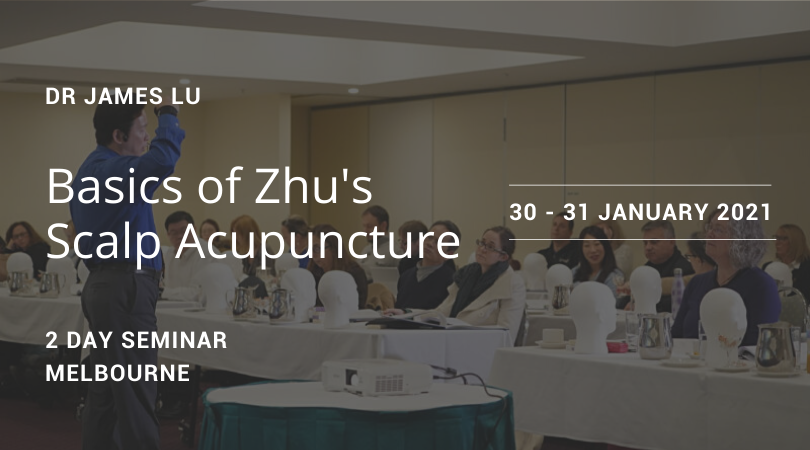 Basics of Zhu's Scalp Acupuncture 2021 – SustainHealth Academy